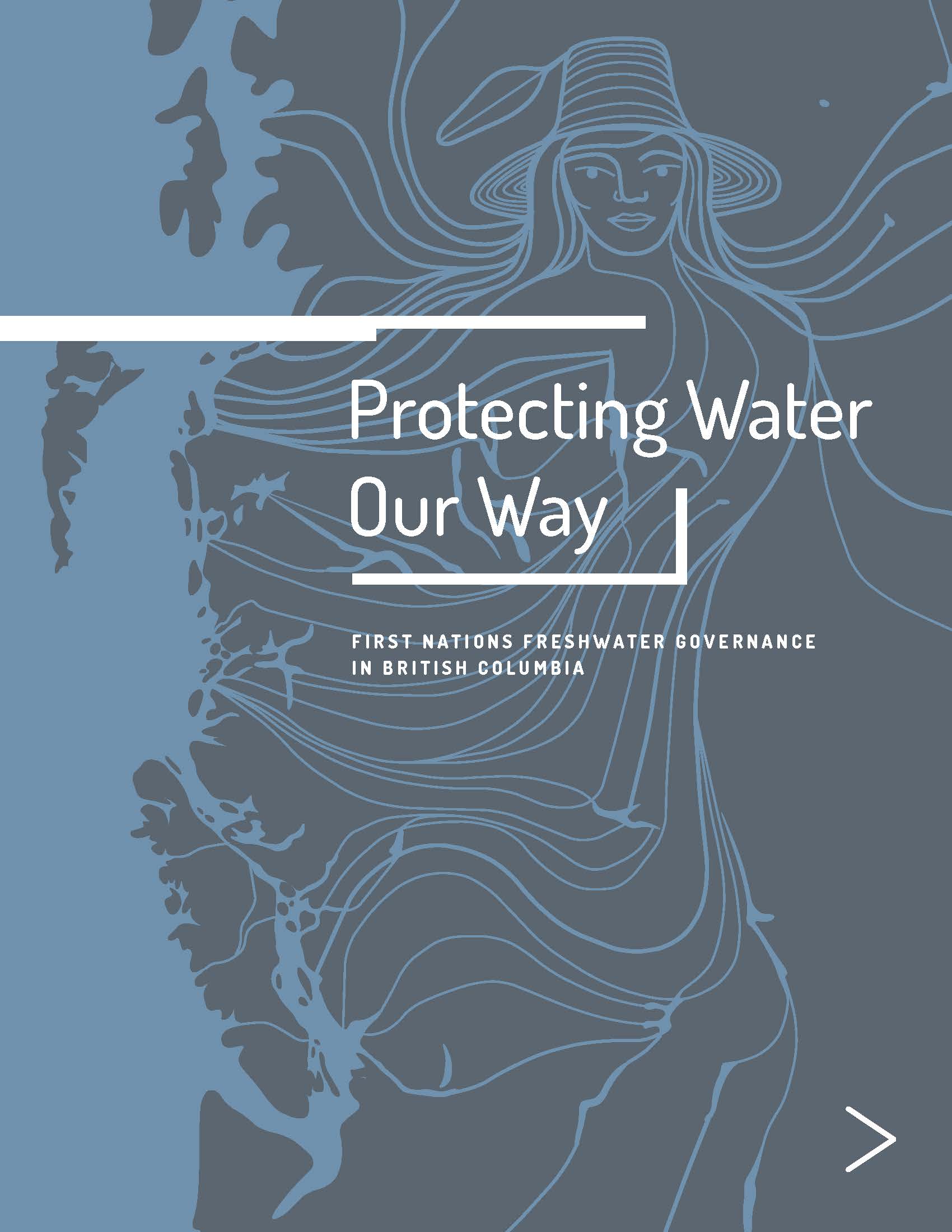 Protecting Water Our Way: First Nations Freshwater Governance in ...